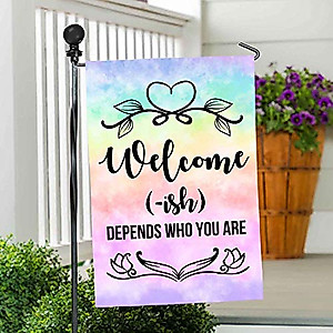 CZQHFLAU Welcome-ish Depends Who You Are Farmhouse Yard Outdoor Decoration Burlap Garden Flag 12.5 x 18 Inch Double Sided