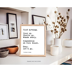 Lin Manuel Miranda Quote Good Morning Poster - Motivational Wall Art -Positive Inspirational Print - Bathroom Wall Decor - Encouragement Gift - Hamilton Musical Broadway -UNFRAMED (8”X10”)