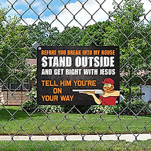 SmartSign 10 x 14 inch “Before You Break Into My House, Stand Outside And Get Right With Jesus” Funny No Trespassing Sign with Gun Owner Graphic, 40 mil Laminated Rustproof Aluminum, Multicolor