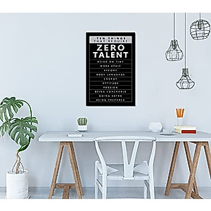 Inspirational Framed Office Canvas Wall Art Motivational Positive Entrepreneur Quotes Ten Things that Require Zero Talent Paintings Artwork Workplace Classroom Wall Decor Ready to Hang-12”Wx18”H