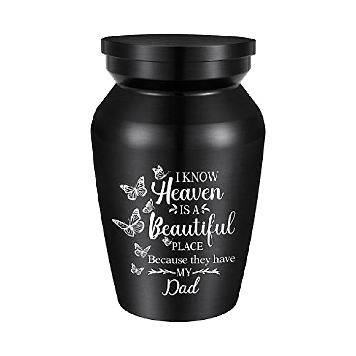 Small Urns for Human Ashes Aluminium Mini Keepsake Urn Butterflies Small Cremation Urns for Ashes Memorial Ashes Keepsake-I Know Heaven is A Beautiful Place Because They Have My Dad