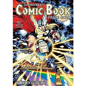The Overstreet Comic Book Price Guide Volume 41 (Official Overstreet Comic Book Price Guide, 41st Edition)