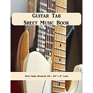 Guitar Tab Sheet Music Book: With Chord Diagrams 130 - 8.5" x 11" pages