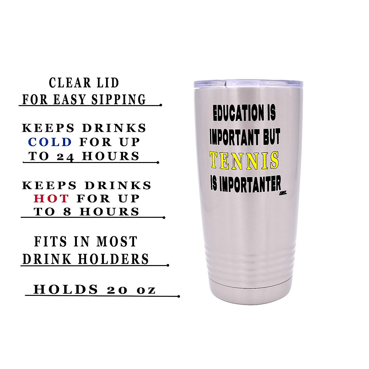 Rogue River Tactical Funny Tennis PLayer 20 Oz. Travel Tumbler Mug Cup with Lid Education Important Gift Idea