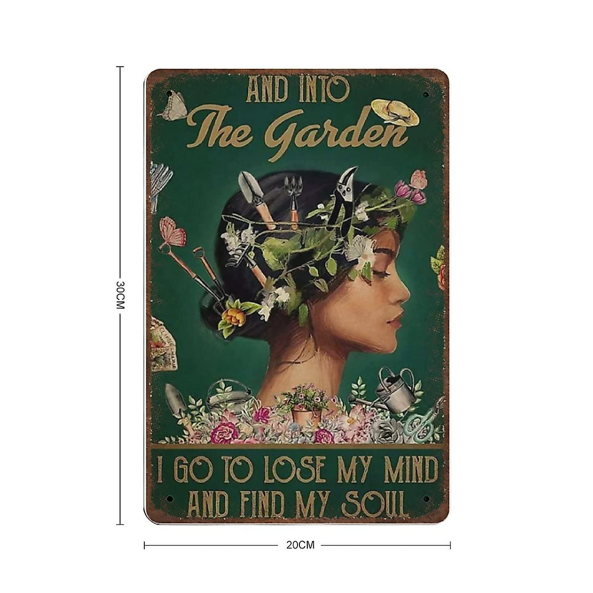 DAIERCY Retro Thick Metal Tin Sign-Into The Garden I Go to Lose My Mind and Find My Soul Sign -Novelty Posters，Home Decor Wall Art，Funny Signs for Home/Kitchen/Garage/Man Cave，Size 8x12 inches