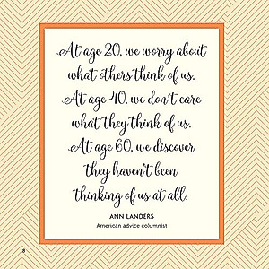Age Is Just a Number: More Than 150 Quotations on Aging with Humor and Style