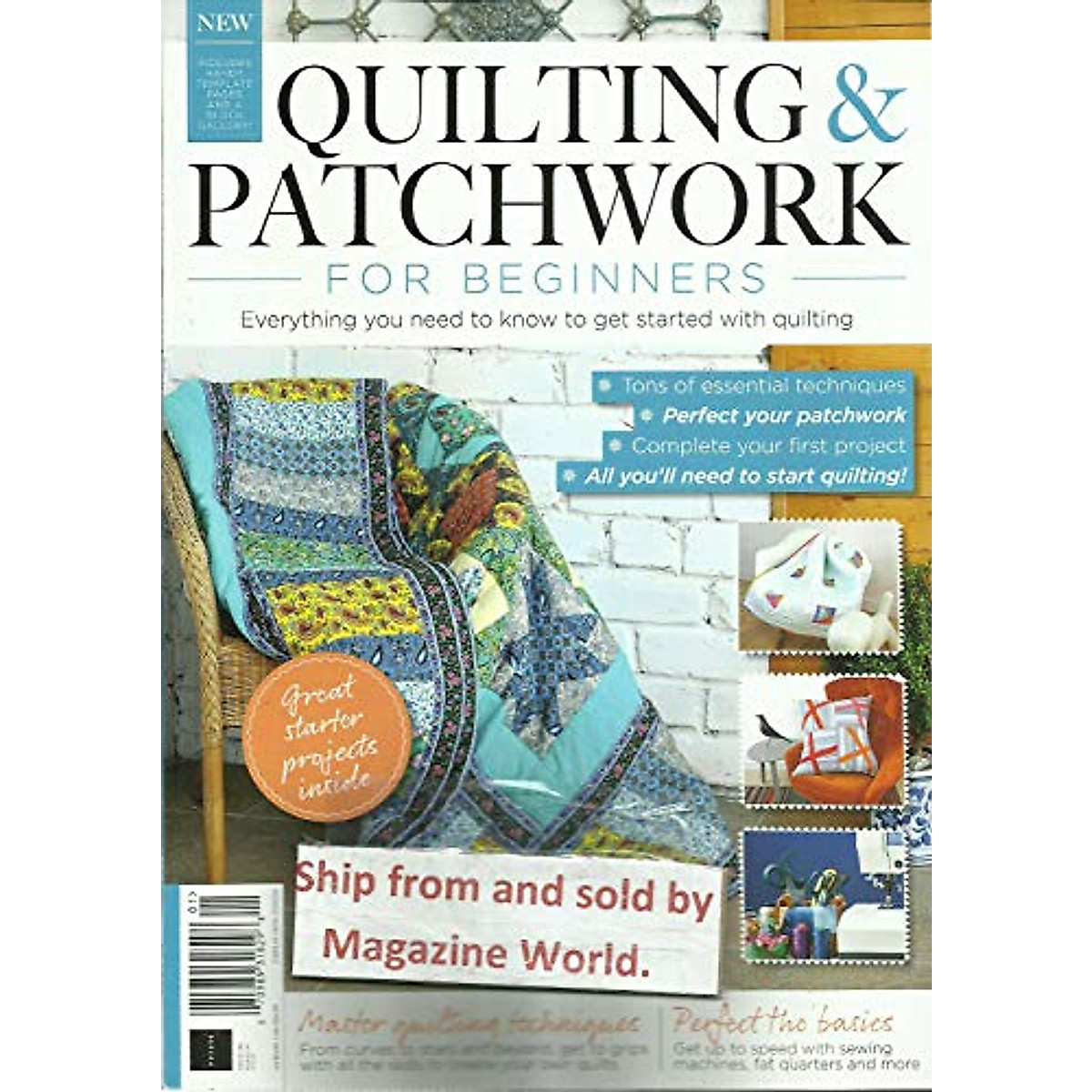 QUILTING & PATCHWORK FOR BEGINNERS, ISSUE, 2020 * ISSUE # 06 * SIX EDITION *