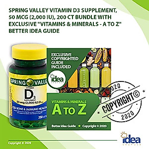 Spring Valley Vitamin D3 Supplement, 50 Mcg (2,000 Iu), 200 Ct Bundle With Exclusive "Vitamins & Minerals - A to Z" - Better Idea Guide (2 Items)