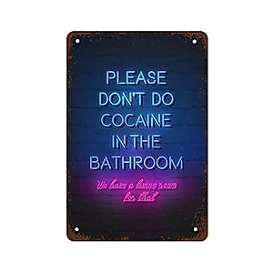 NAMEY Metal Tin Sign Vintage Metal Signs Please Don‘t Do Cocaine in The Bathroom Vintage Wall Decor Retro Art Tin Sign Funny Decorations for Home Bar Pub Cafe Farm Room Metal Poster 8x12 Inch