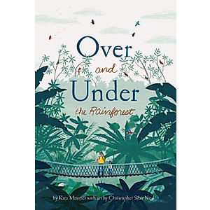Over and Under the Rainforest
