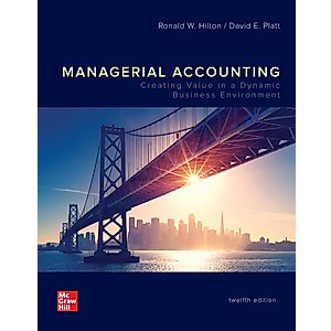 LooseLeaf for Managerial Accounting: Creating Value in a Dynamic Business Environment