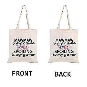 PWHAOO Grandma Mawmaw Gift Mawmaw Is My Name Spoiling Is My Game Tote Bag Canvas Best Mawmaw Ever Shopping Bag (spoiling Mawmaw Tote)