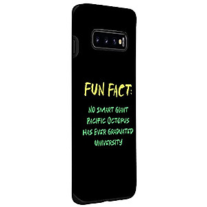 Galaxy S10 No Giant Octopus Graduated Uni Funny Animal Pun Humor Case