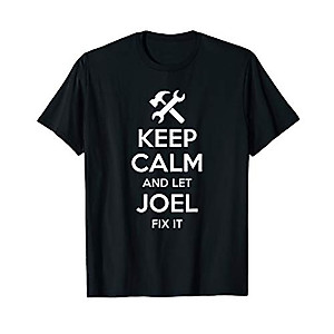 JOEL Fix Quote Funny Birthday Personalized Name Gift Idea T-Shirt