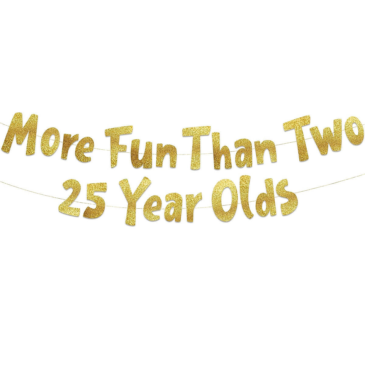 More Fun Than Two 25 Year Olds Gold Glitter Banner - Happy 50th Birthday Party Banner - 50th Birthday Party Decorations and Supplies - 50th Wedding Anniversary Decorations