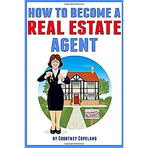 How to Become a Real Estate Agent: The Ultimate Guide to a Successful Career as a Realtor