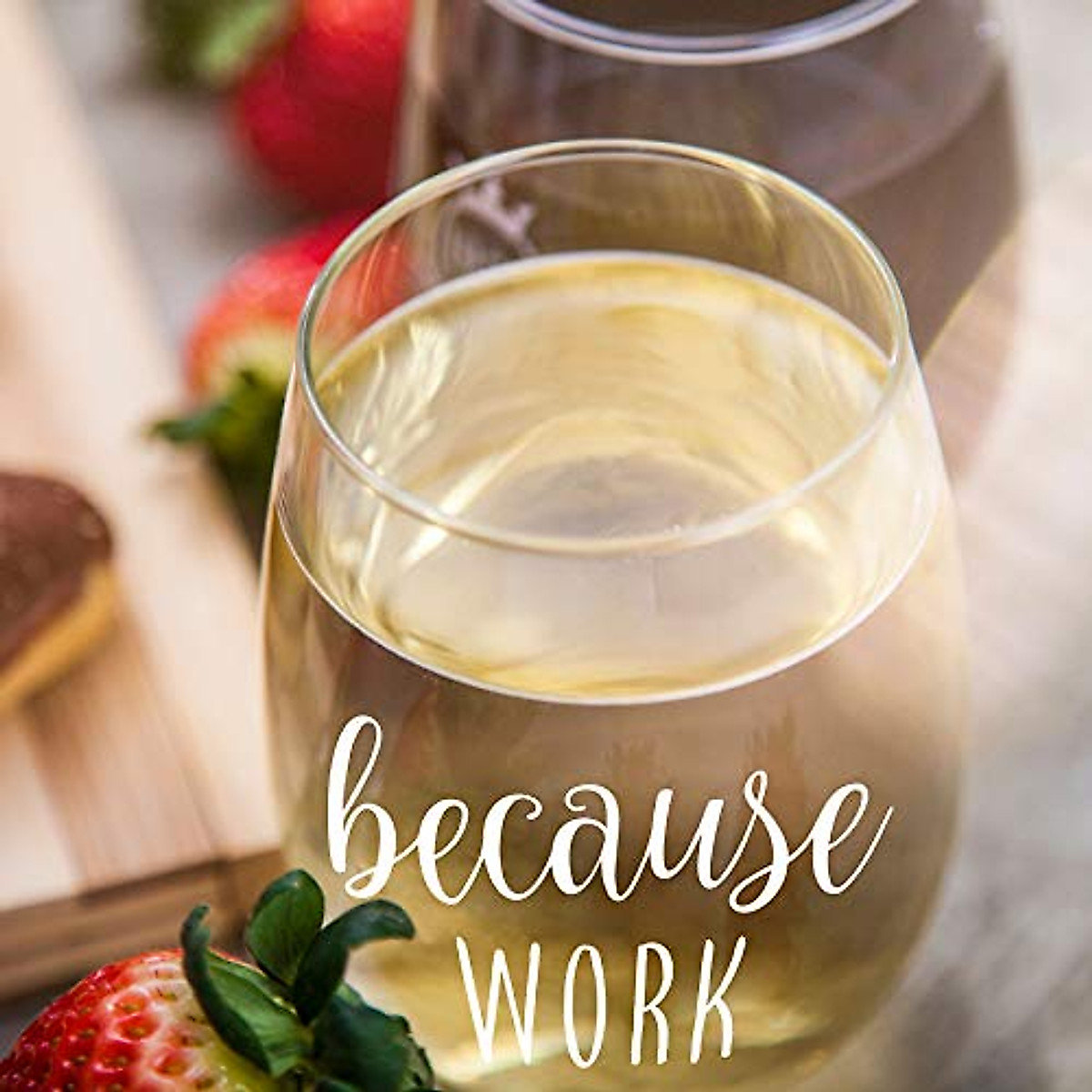 Because Work Funny Stemless Wine Glass 15oz - Unique Office Gift Idea for Coworker, Best Friend or Boss Lady - Perfect Birthday Gifts for Men or Women – Gag Gifts for Employee, Staff, Secretary