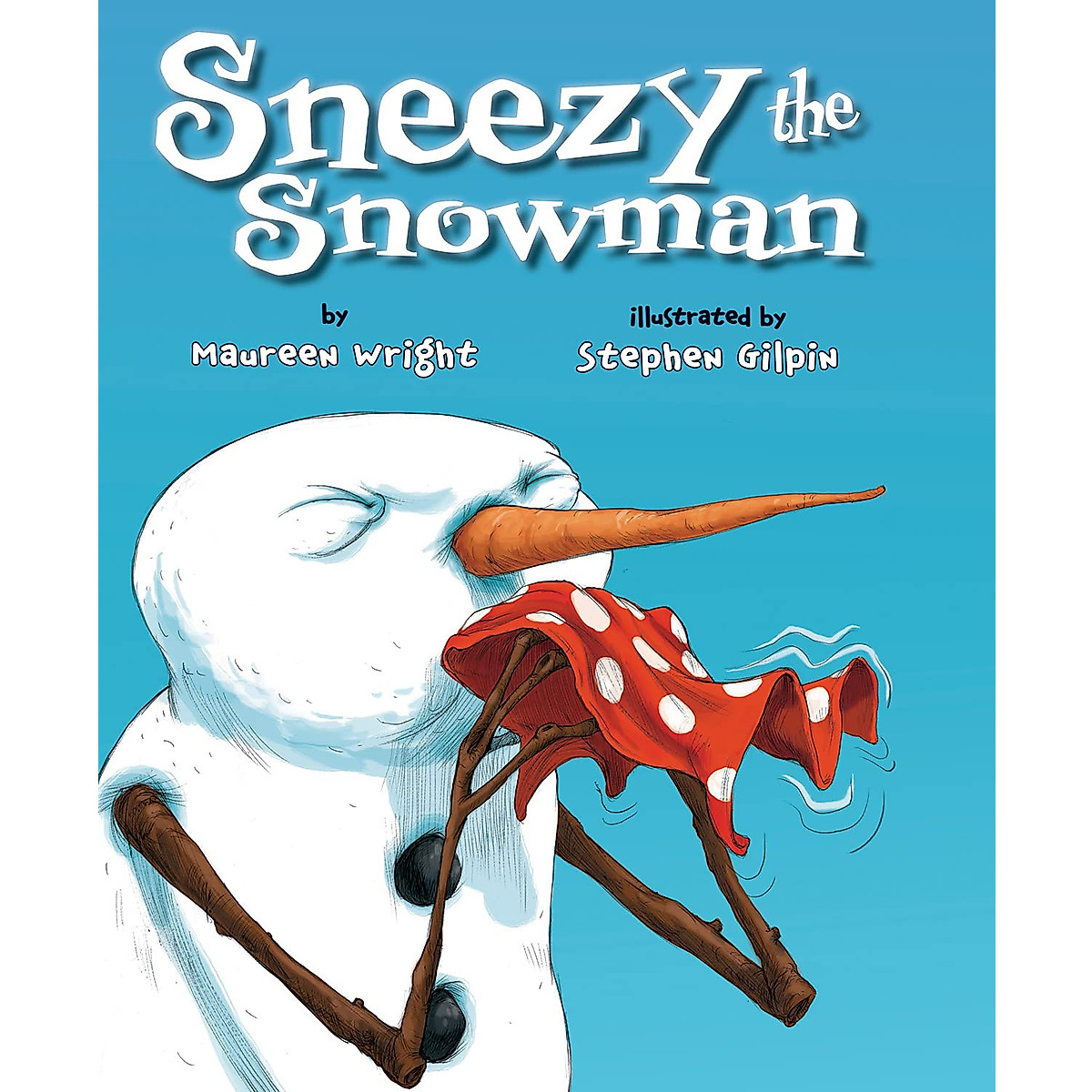 Sneezy the Snowman