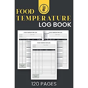 Food Temperature Log Book: Hot-Holding Food Temperature Log for Restaurants and Food Trucks