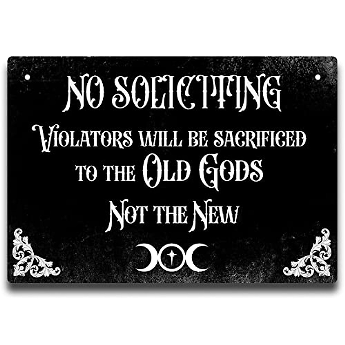 IRISIVITA Metal No Soliciting Sign for House Funny, No Soliciting Violators Will Be Sacrificed to The Old Gods Not The New, Gothic Decor for Bedroom, Goth Room Decor, Halloween Decorations