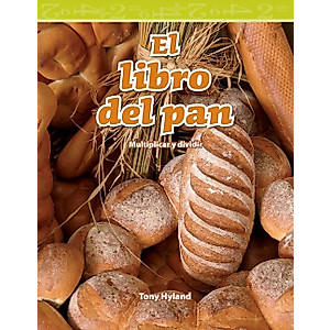 El libro del pan (The Bread Book) (Spanish Version) (Mathematics Readers) (Spanish Edition)