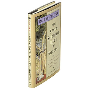 The Seven Spiritual Laws of Success: A Practical Guide to the Fulfillment of Your Dreams (Original and Unabridged)