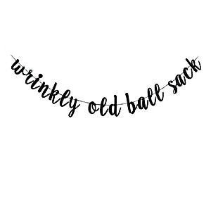 Wrinkly Old Ball Sack Banner Funny Decorations for 30th 40th 50th 60th 70th 80th Birthday Party Sign Props