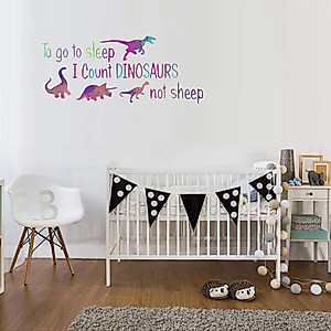 Dinosaur Wall Quote Decals to Go to Sleep I Count Dinosaurs Not Sheep Wall Decor Sticker Watercolor Dino Bedroom Wall Saying ( Real Peel and Stick)