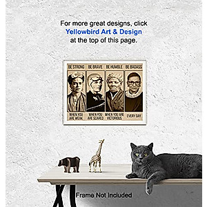 Be Strong Be Brave Be Badass Poster 8x10- Ruth Bader Ginsburg, Amelia Earhart- Motivational Wall Decor -Uplifting Encouragement Gifts for Women - Inspirational Positive Quotes Wall Art print Gift