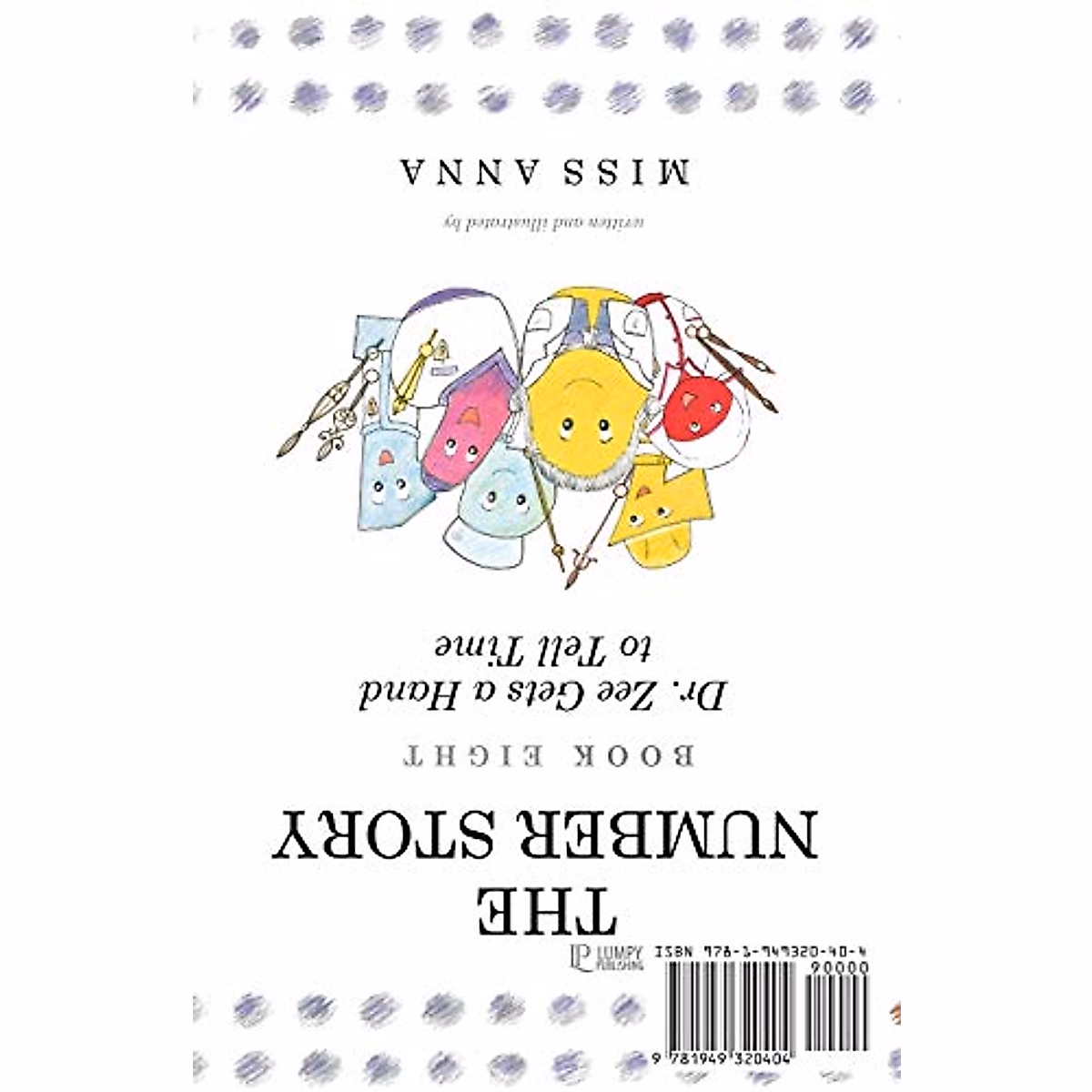 The Number Story 7 and 8: Dr. Zee's Museum of Once Upon a Time and Dr. Zee Gets a Hand to Tell Time