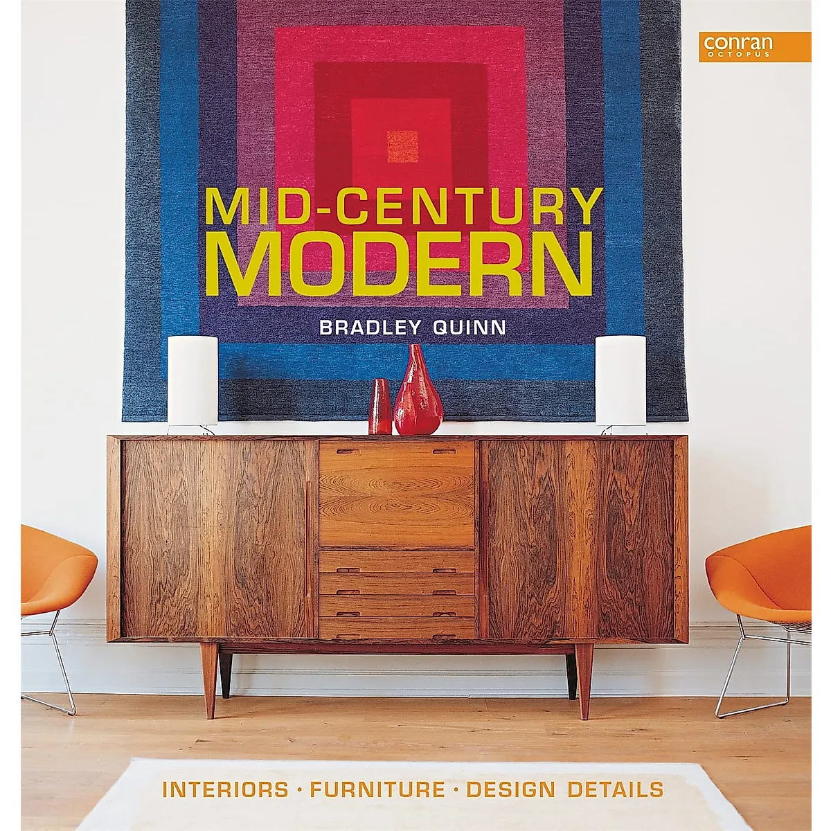 Mid-Century Modern: Interiors, Furniture, Design Details