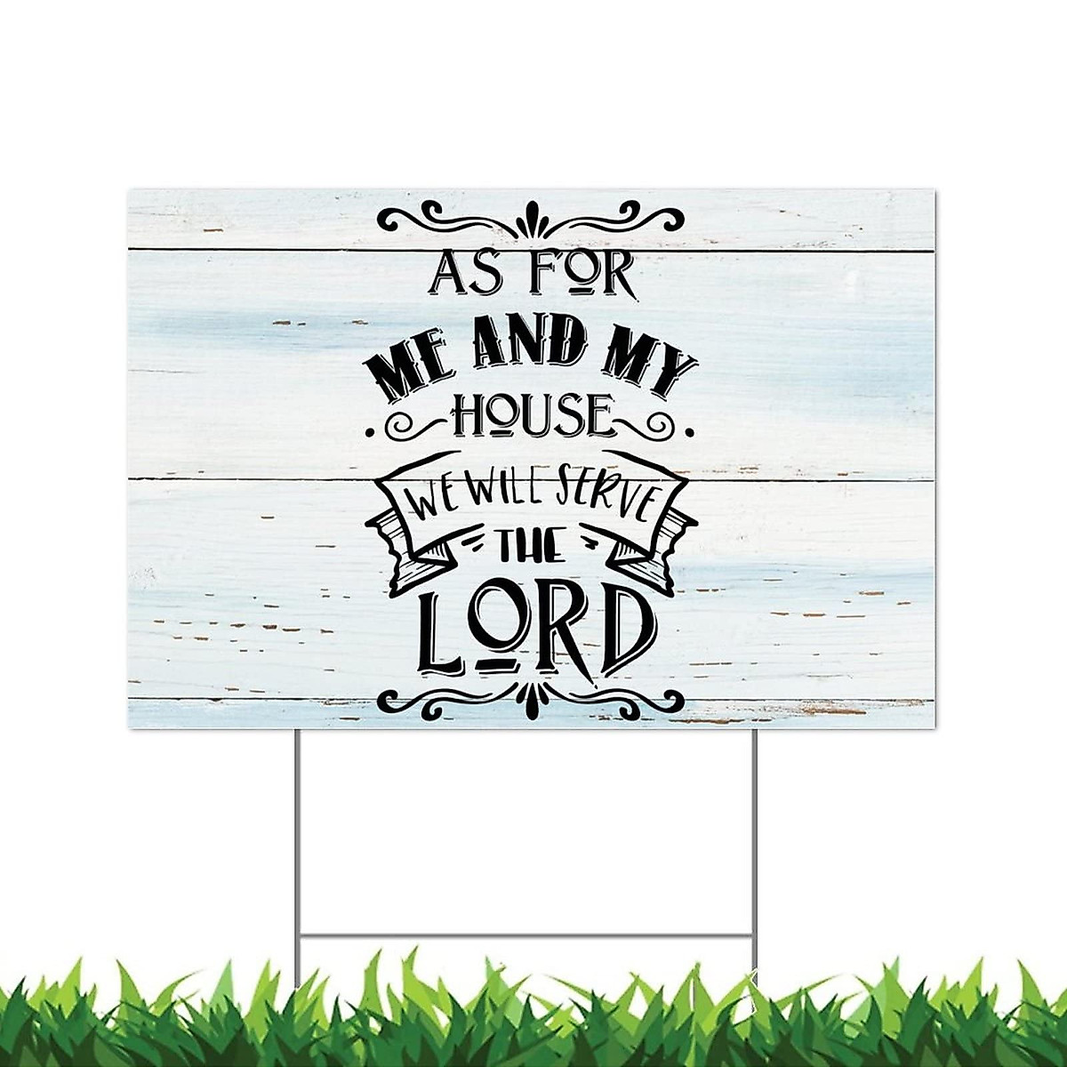Yard Or Lawn Signs As for Me and My House We Will Serve The Lord Corrugated Plastic Sign Funny Housewarming Gift Life Quotes for Garage Sales Rent Open House Construction 12"x18"