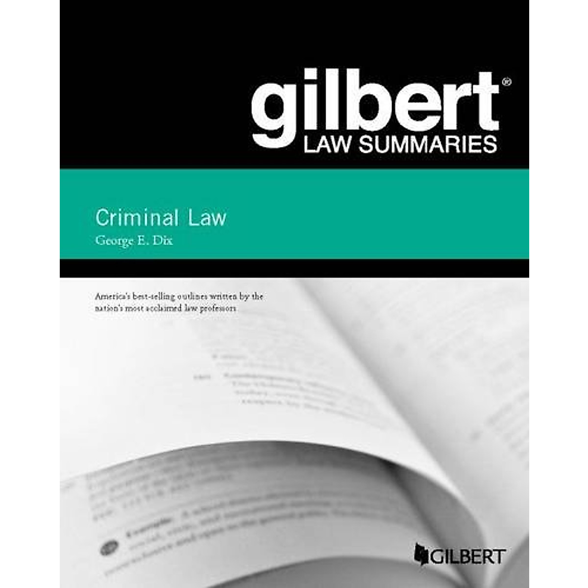 Gilbert Law Summary on Criminal Law (Gilbert Law Summaries)