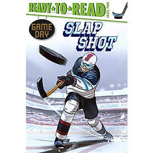 Slap Shot: Ready-to-Read Level 2 (Game Day)