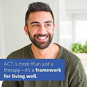 ACT Daily Journal: Get Unstuck and Live Fully with Acceptance and Commitment Therapy