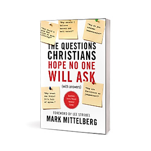 The Questions Christians Hope No One Will Ask: (With Answers)