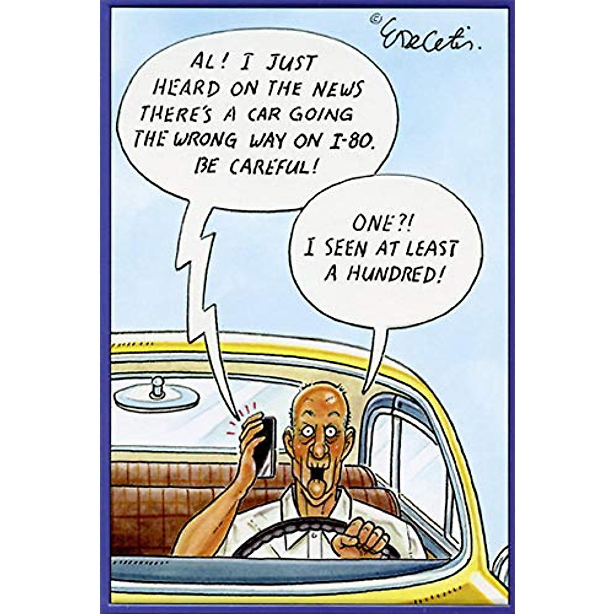 Pictura Wrong Way Driver Eric Decetis Funny/Humorous Masculine Birthday Card for Him