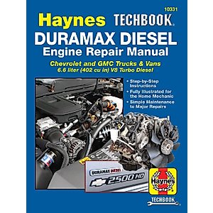 Duramax Diesel Engine Repair Manual: 2001 thru 2019 Chevrolet and GMC Trucks & Vans 6.6 liter (402 cu in) V8 Turbo Diesel (Haynes Repair Manual)
