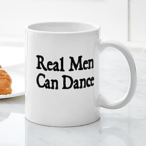 CafePress REAL MEN CAN DANCE Mug Ceramic Coffee Mug, Tea Cup 11 oz