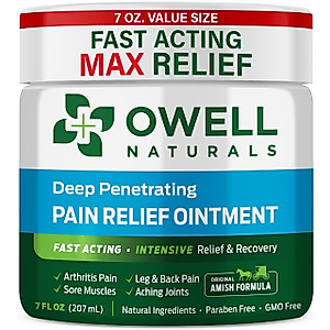 OWELL NATURALS Pain Relief Ointment - 7 oz - Maximum Strength All Natural Discomfort Reliever for Joint, Muscle, Knee, Back, Neuropathy - 5 Powerful Ingredients