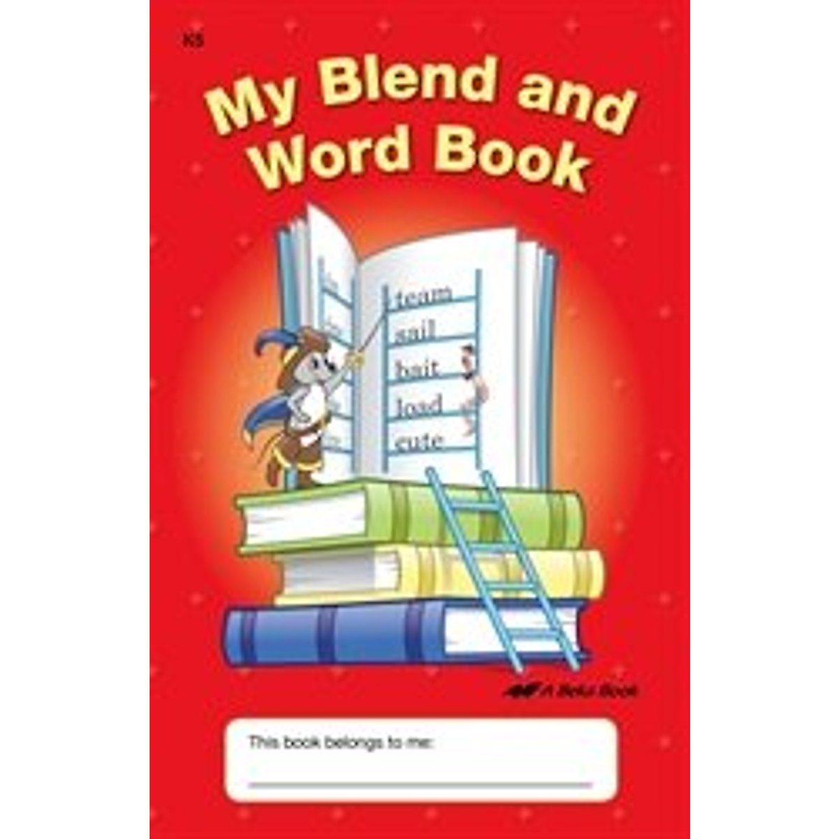 My Blend and Work Book - Abeka 5 Year Old Phonics Reading Program Student Reader
