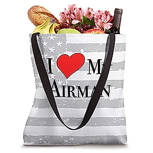 I Love My AIRMAN - Air Force Girlfriend, Mom or Loved One Tote Bag