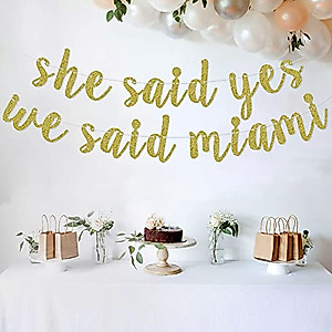 She Said Yes We Said Miami Banner, Miami Bachelorette Party Decorations Supplies, Bridal Shower, Engagement Hanging Bunting Sign, Pre-Strung, Glitter (Gold)