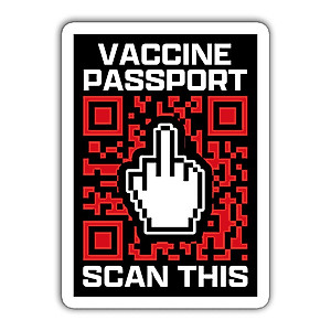 3 Pcs - Vaccine Passport Scan This Funny No Vaccine No Vax Anti Vaccine Anti Vax Vaccinated Gift Sticker - Laptop Water Bottle Tumbler Car Truck Bumper Helmet Phone Wall Window Sticker 3"x4"