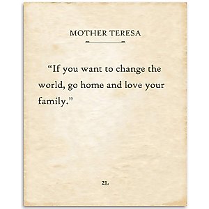 Mother Teresa - If You Want To Change The World - Motivational Print for Living Room Decor, Classic Family Sign and Great Housewarming Gift, 11x14 Unframed Typography Book Page Print Poster