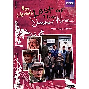 Last of the Summer Wine: Vintage 1985
