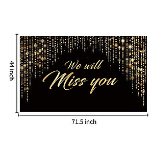 Luxiocio We Will Miss You Banner Decorations, Extra Large Going Away Party Backdrop Supplies, Black Gold Farewell Party Retirement Graduation Office Work Party Poster Photo Booth(6 x 3.6ft)