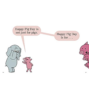 Happy Pig Day!-An Elephant and Piggie Book