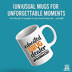 Panvola Educated Drug Dealer Funny Sarcastic Pharmacist Pharmacy Tech Nursing Student Graduate Nurse Doctor Dr Ceramic Mug (11 oz)