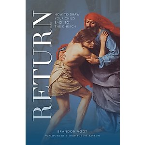 Return: How to Draw Your Child Back to the Church